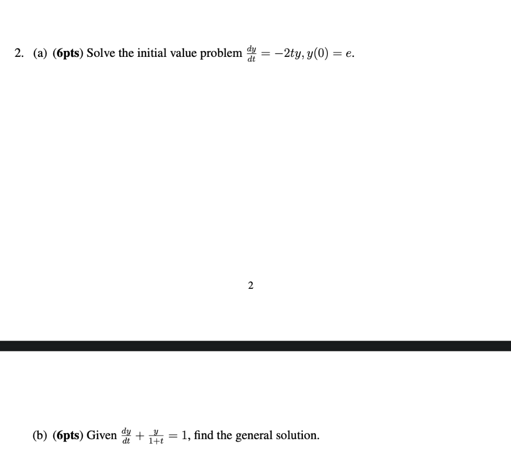 Solved 2. (a) (6pts) Solve the initial value problem and = | Chegg.com