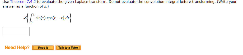 Solved Use Theorem 7.4.2 to evaluate the given Laplace | Chegg.com