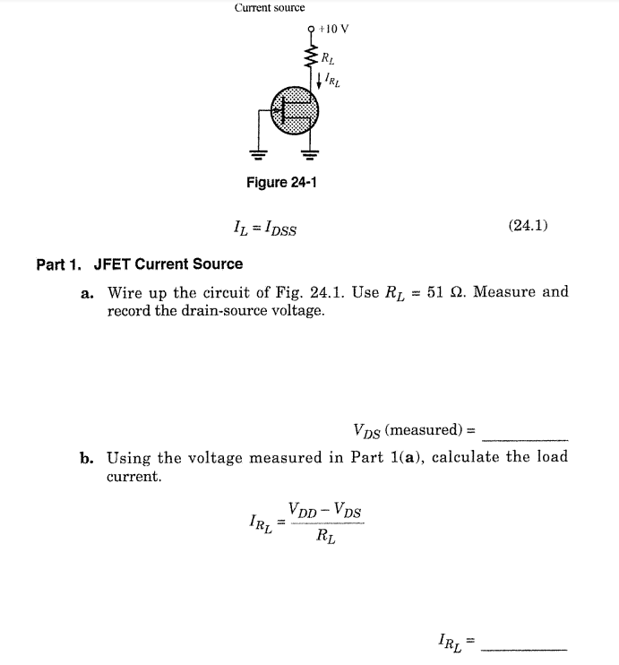 Solved Current source +10 V RL IRL Figure 24-1 IL = IDSS | Chegg.com