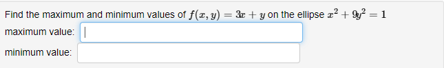Solved the maximum and minimum values of f(x,y)=3x+y on the | Chegg.com