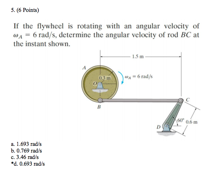 Solved 5. (6 Points) If the flywheel is rotating with an | Chegg.com