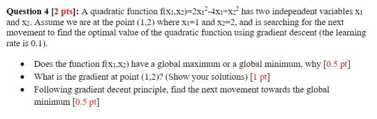 Solved Question 4 [2 pts]: A quadratic function | Chegg.com