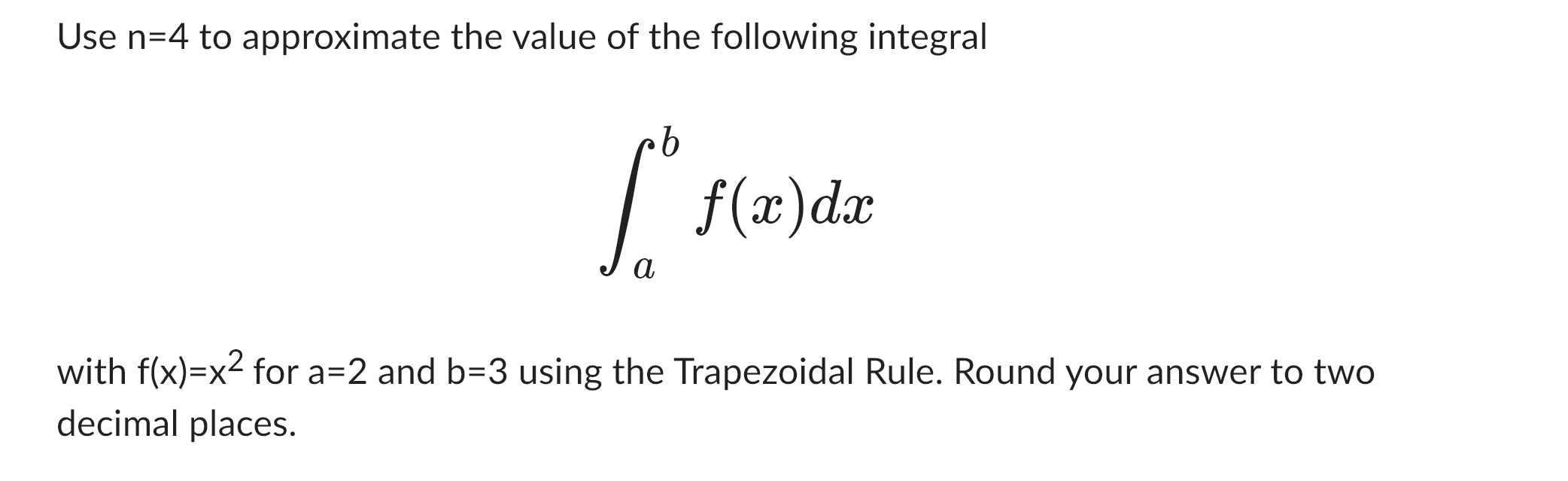 Solved Use n=4 to approximate the value of the following | Chegg.com