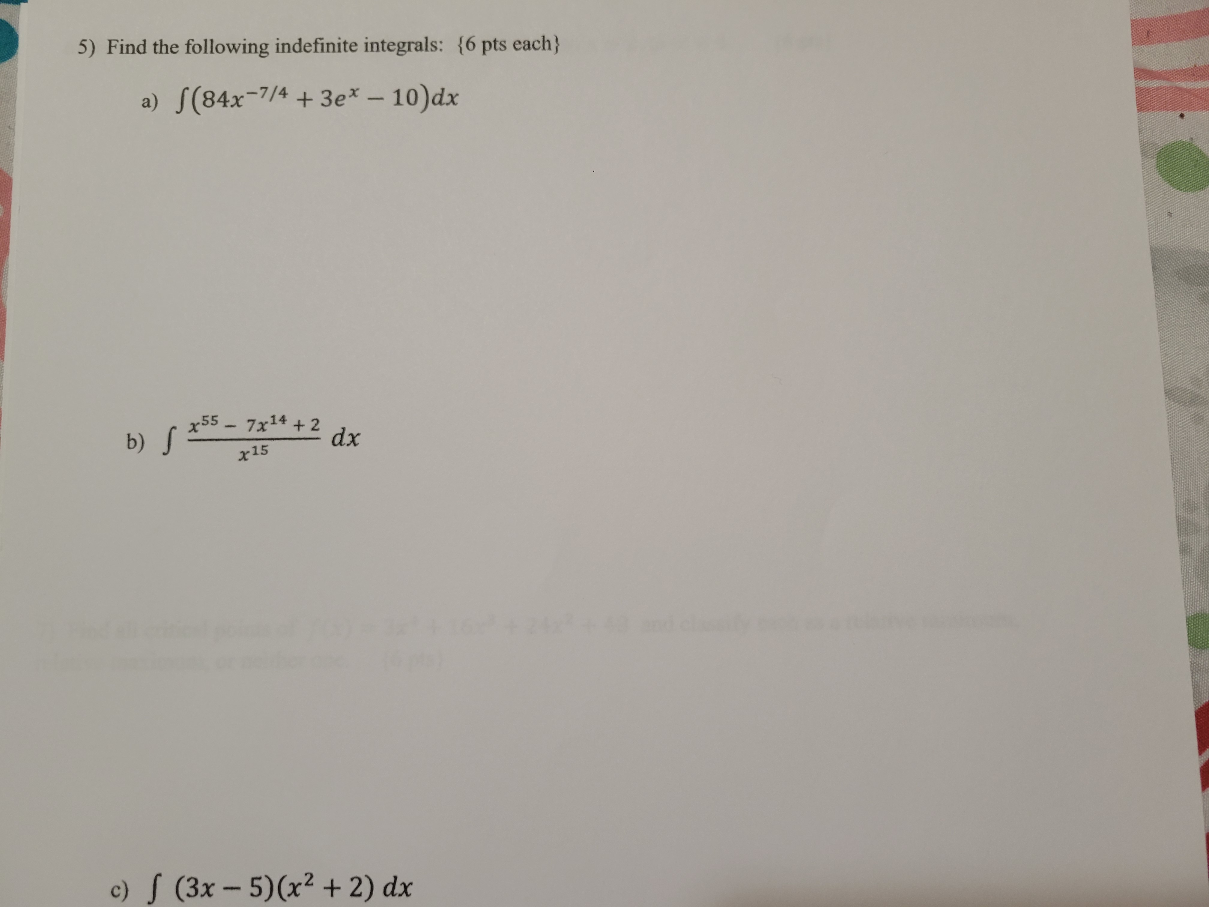 Solved 5) Find the following indefinite integrals: {6pts | Chegg.com