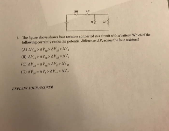 Solved 3A 4R 2R The figure above shows four resistors | Chegg.com
