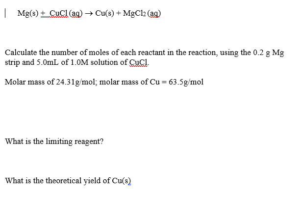 Solved | Mg(s) + CuCl(aq) + Cu(s) + MgCl2 (ag) Calculate the | Chegg.com