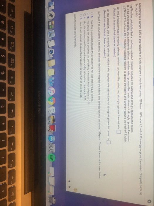 Solved 52% about 5 out of 10 strongly oppose the casio. | Chegg.com