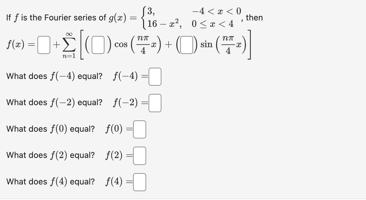 Solved If f is ﻿the Fourier series | Chegg.com
