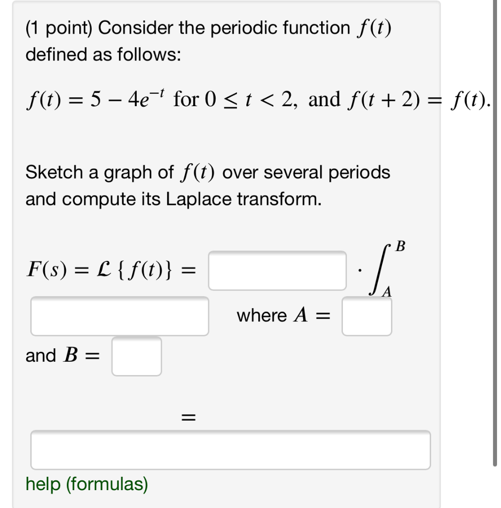 Solved (1 point) Consider the periodic function f(t) defined | Chegg.com
