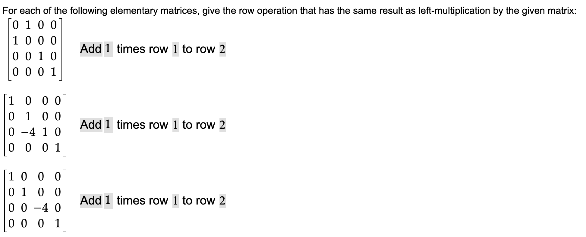 Solved For each of the following elementary matrices, give | Chegg.com