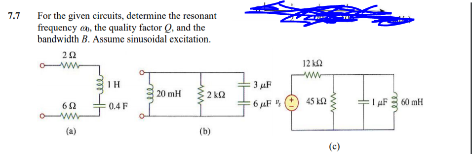 Solved For the given circuits, determine the resonant | Chegg.com