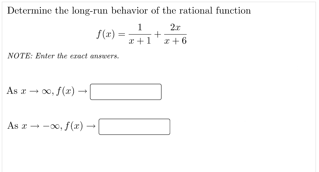 Solved Determine the long-run behavior of the rational | Chegg.com