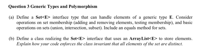Solved Question 3 Generic Types and Polymorphism (a) Define | Chegg.com