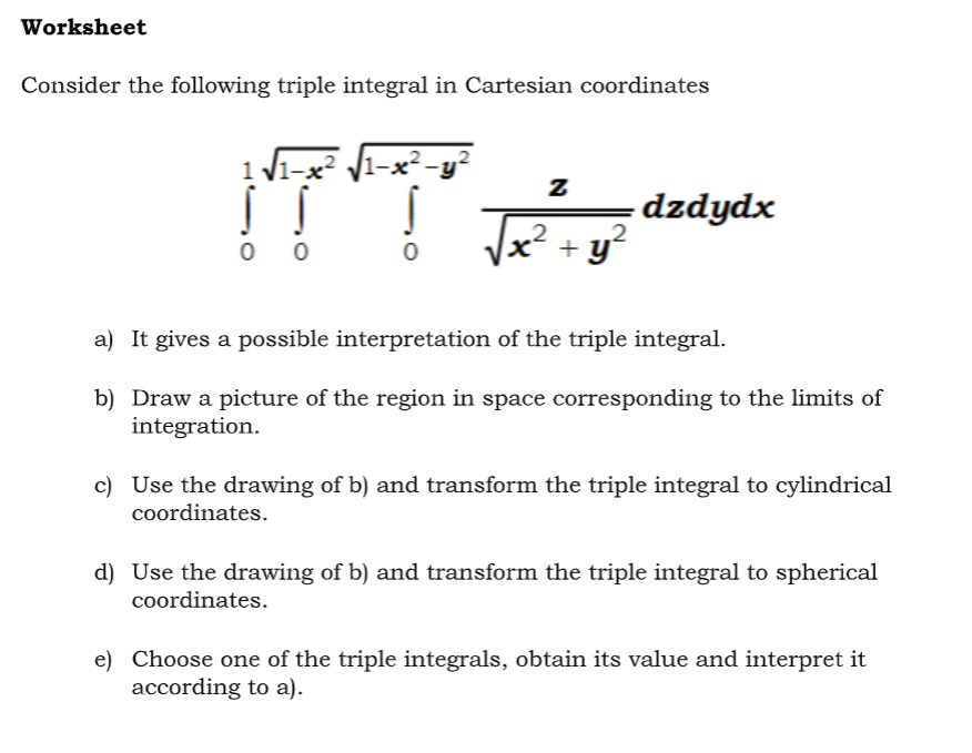 Solved Consider the following triple integral in Cartesian | Chegg.com