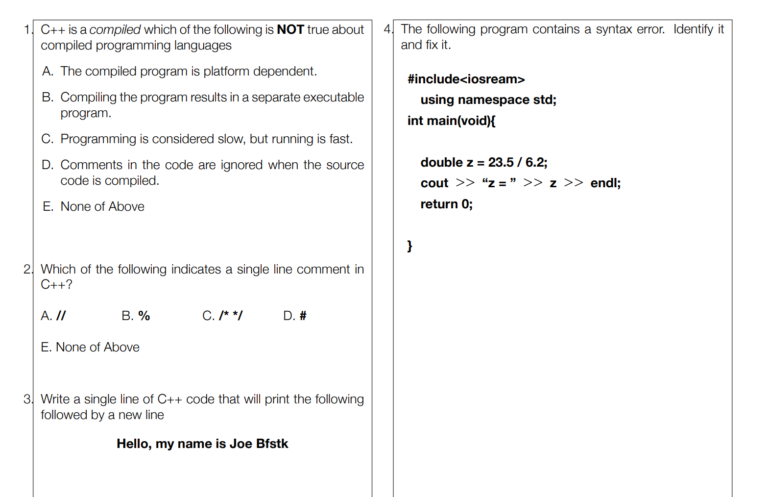 Solved 1. C++ is a compiled which of the following is NOT | Chegg.com