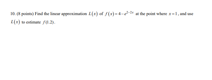 Solved 10. (8 points) Find the linear approximation L(x) of | Chegg.com