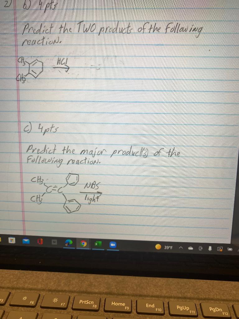 Solved 2 6 4 pt Predict the TWO products of the following | Chegg.com