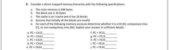 Solved 2. Consider a direct mapped memory hierarchy with the | Chegg.com