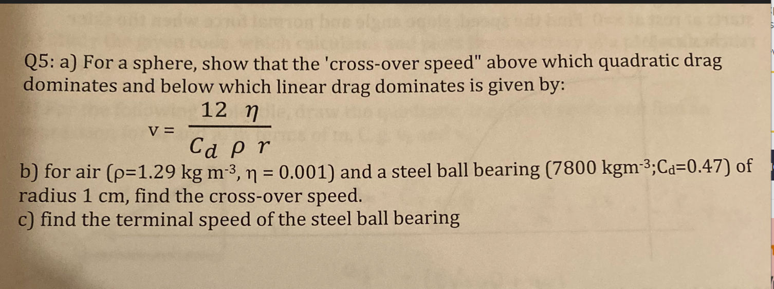 Solved Q5: a) For a sphere, show that the 'cross-over speed" | Chegg.com