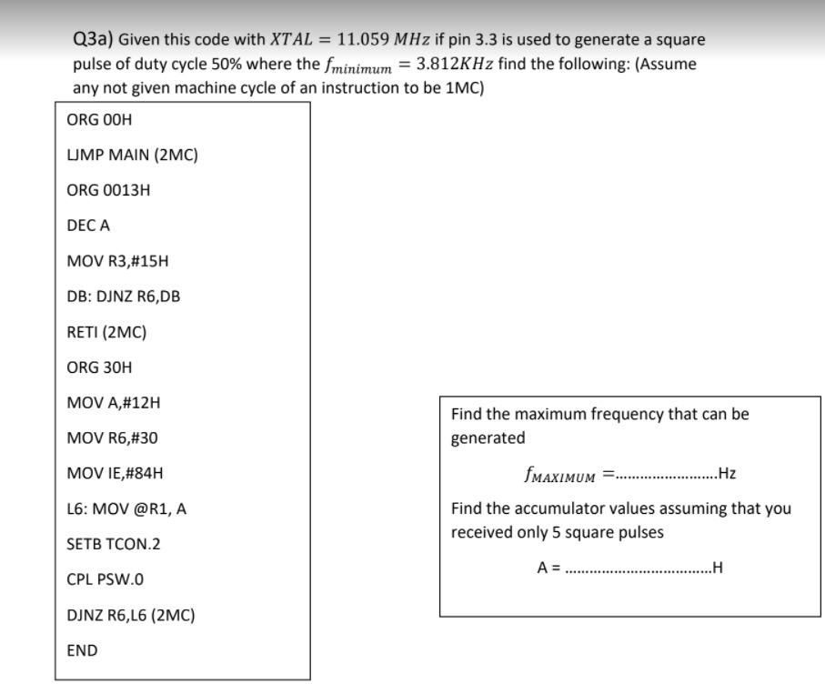 Solved Q3a) Given this code with XTAL = 11.059 MHz if pin | Chegg.com