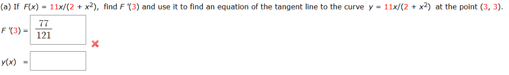 Solved (a) If F(x) = 11x/(2 + x2), find F '(3) and use it to | Chegg.com