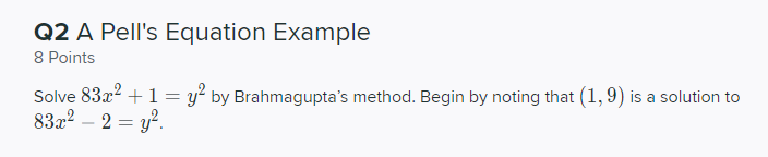 Solved Q2 A Pell's Equation Example 8 Points Solve 83x2 + 1 | Chegg.com
