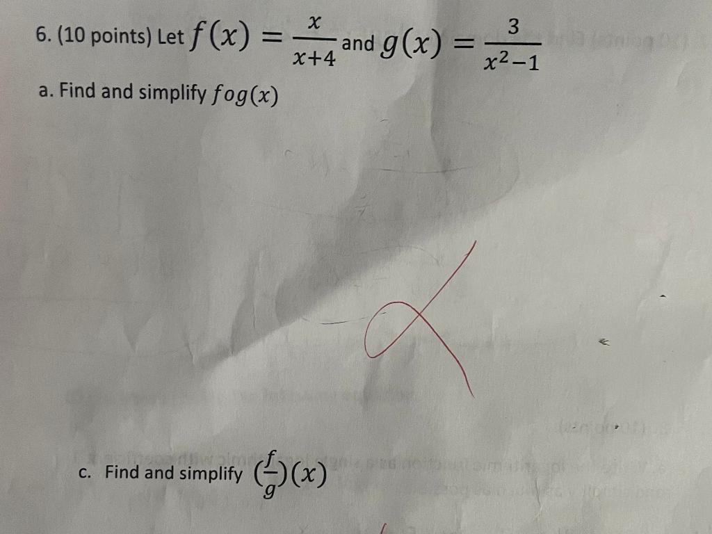 Solved 6. (10 points) Let f(x)=x+4x and g(x)=x2−13 a. Find | Chegg.com