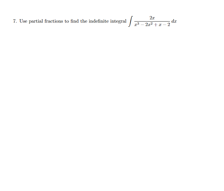 solved-7-use-partial-fractions-to-find-the-indefinite-chegg