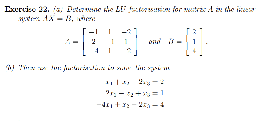 Solved Exercise 22 A determine The Lu factorisation For