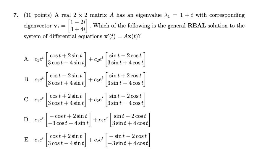 Solved 7. (10 points) A real 2×2 matrix A has an eigenvalue | Chegg.com