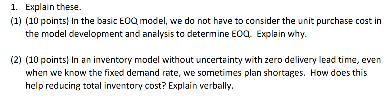 Solved 1. Explain these. (1) (10 points) In the basic EOQ | Chegg.com