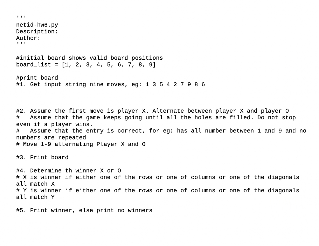 Solved ''' netid-hw6.py Description: Author: ''' #initial | Chegg.com