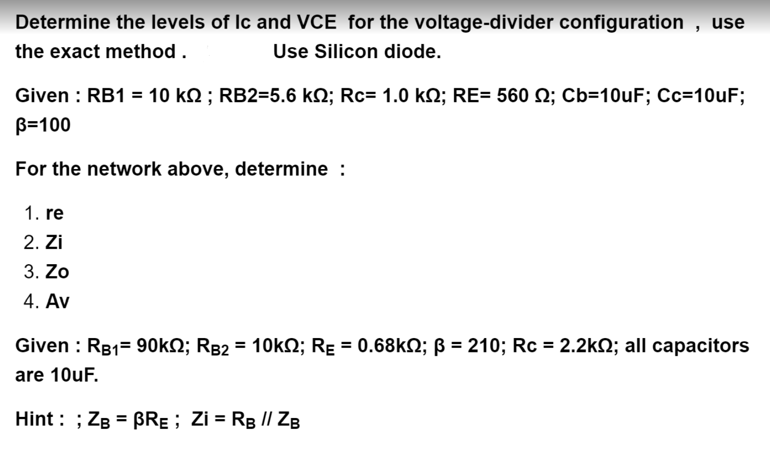 Solved Determine the levels of Ic and VCE for the | Chegg.com