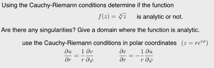 Solved Using the Cauchy-Riemann conditions determine if the | Chegg.com