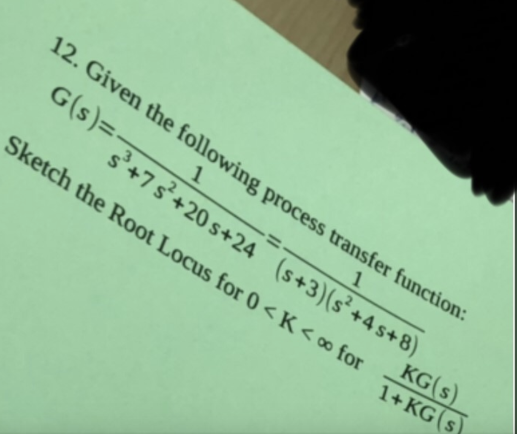 Solved 12. Given the following process transfer function: | Chegg.com