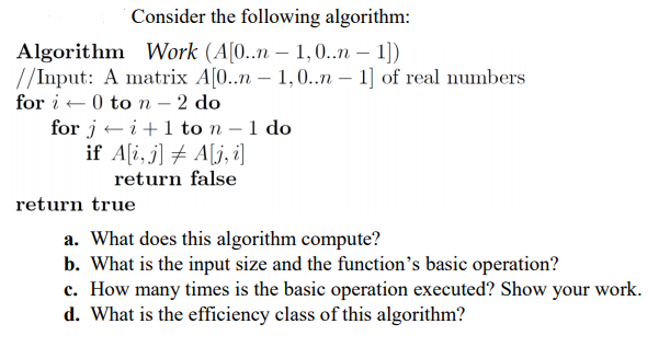 Solved Consider the following algorithm: Algorithm Work | Chegg.com