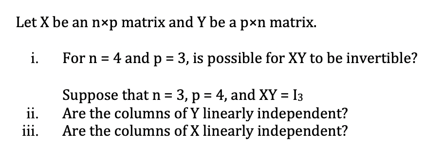 Solved Let X be an nxp matrix and Y be a pxn matrix. i. For | Chegg.com