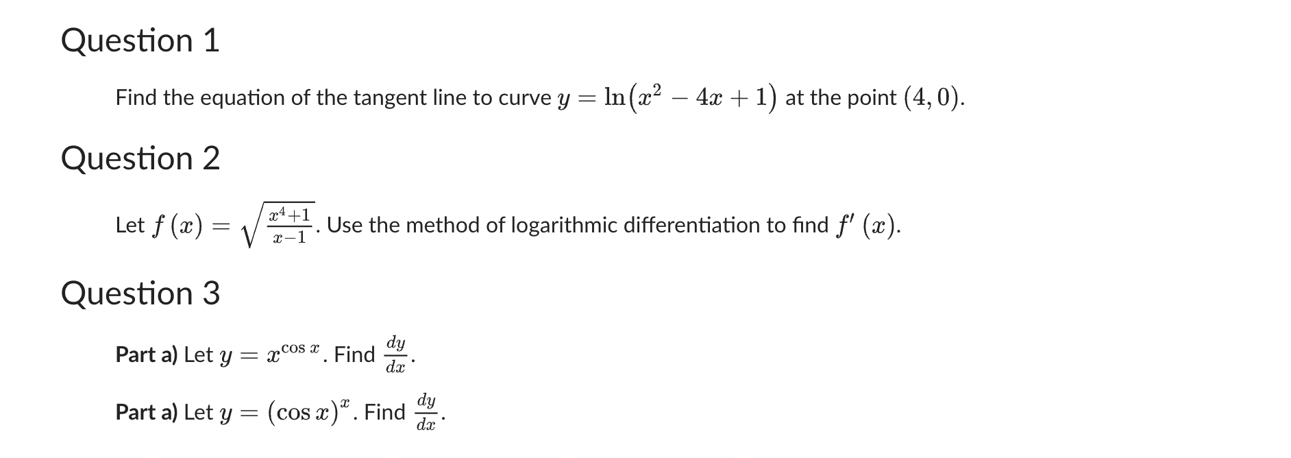 Solved solve all parts using Logarithmic Differentiation | Chegg.com Solved solve all parts using Logarithmic Differentiation | Chegg.com