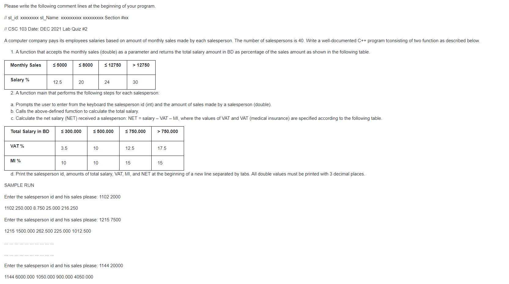 Solved Please Write The Following Comment Lines At The Chegg