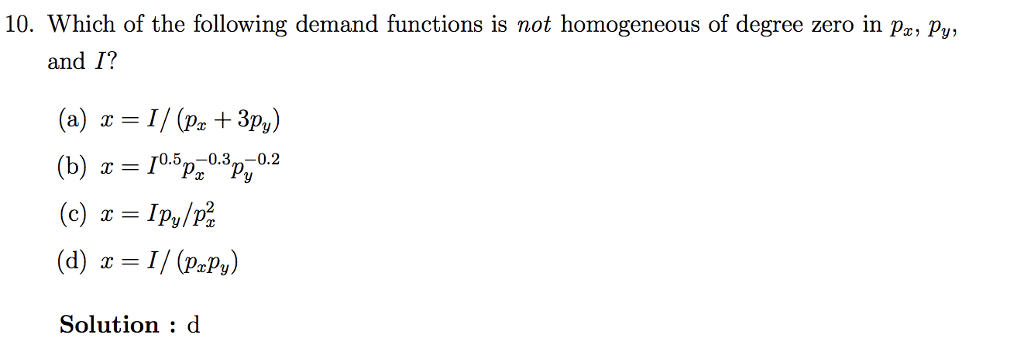 Solved 10. Which of the following demand functions is not | Chegg.com