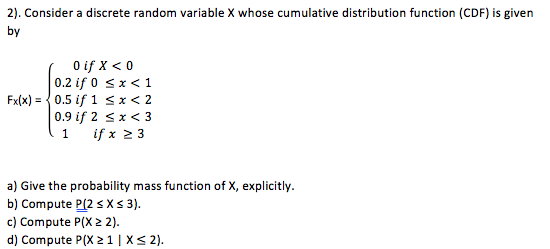 Solved 2). Consider a discrete random variable X whose | Chegg.com