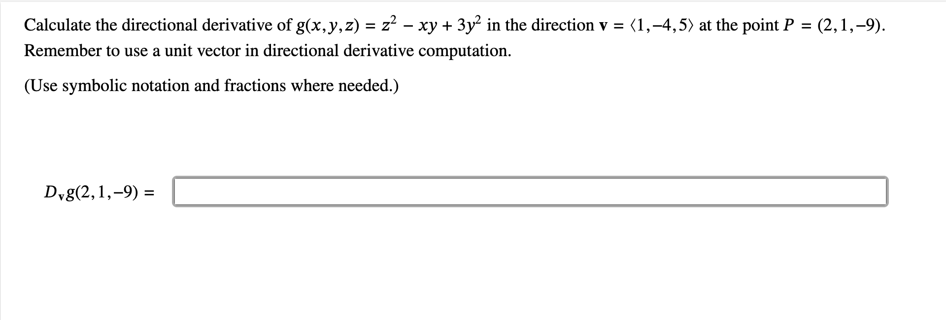Solved Calculate the directional derivative of | Chegg.com