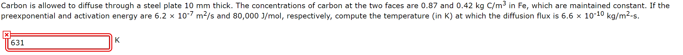 Solved Carbon is allowed to diffuse through a steel plate 10 | Chegg.com