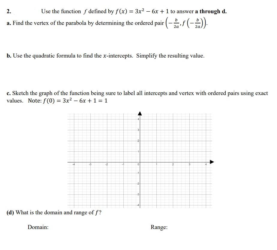 Solved 2. Use the function f defined by f(x)=3x2−6x+1 to | Chegg.com