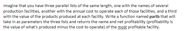 Solved Imagine that you have three parallel lists of the | Chegg.com