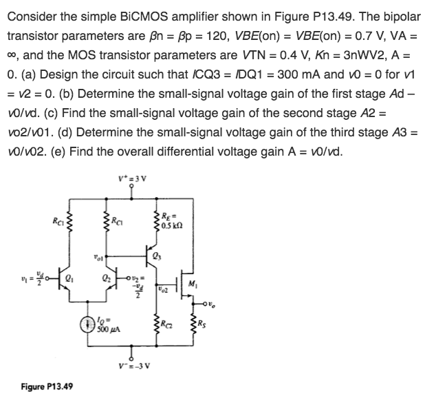 Solved Consider the simple BiCMOS amplifier shown in Figure | Chegg.com