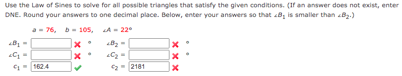Solved Use the Law of Sines to solve for all possible | Chegg.com