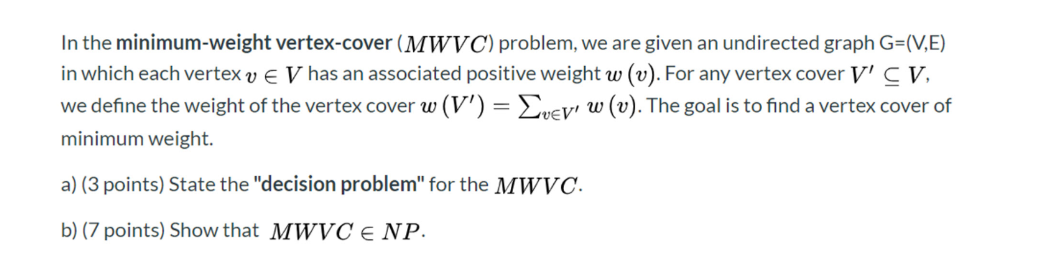Solved In the minimum-weight vertex-cover (MWVC) problem, we | Chegg.com