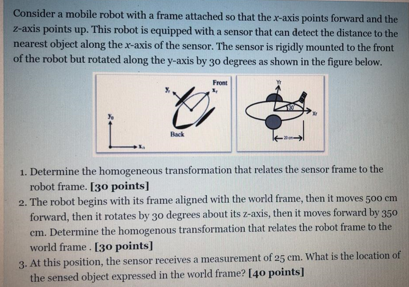 Solved Consider a mobile robot with a frame attached so that | Chegg.com