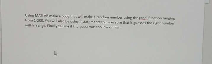 Solved Using MATLAB make a code that will make a random | Chegg.com